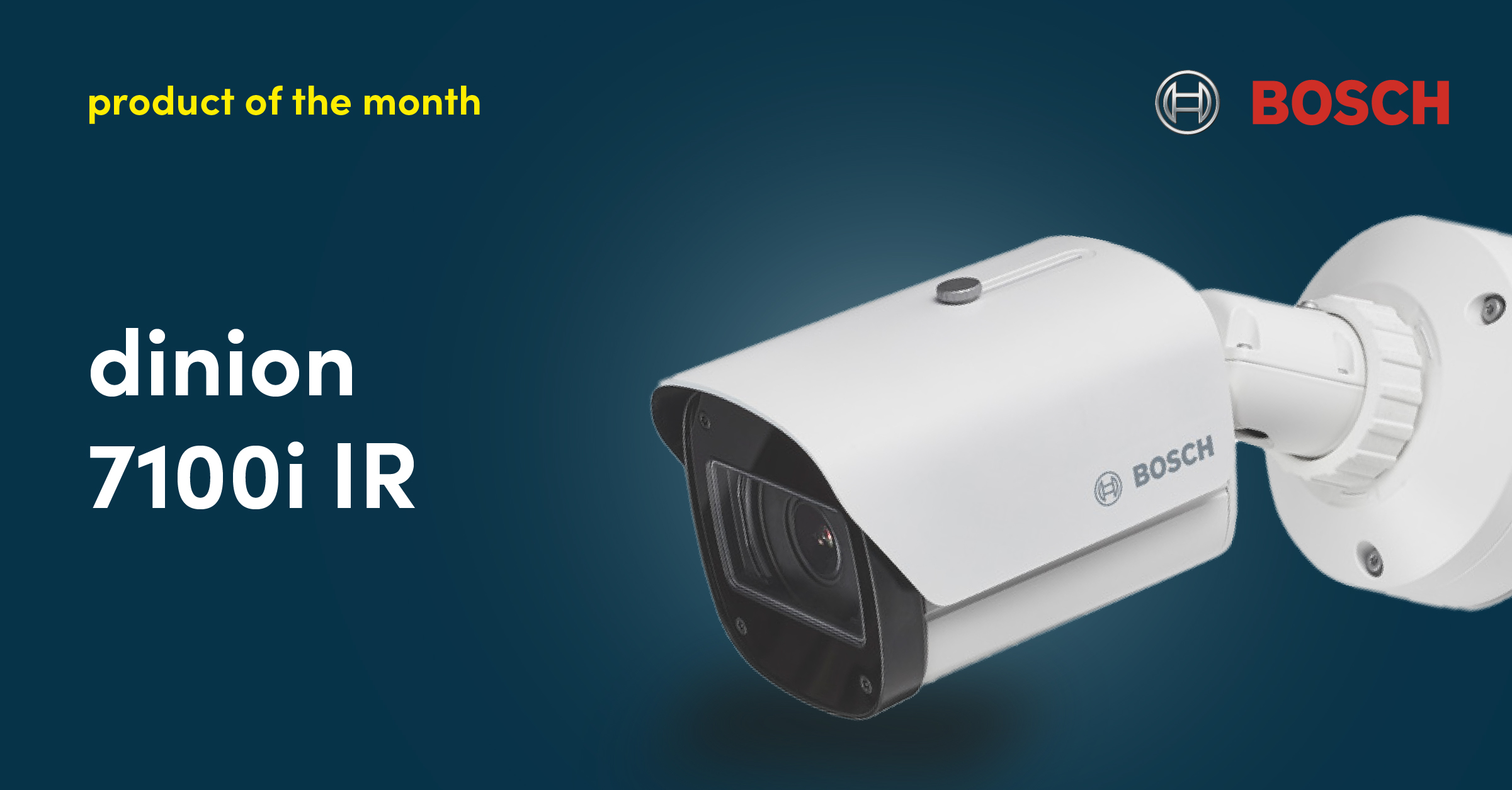 November Product of the Month: Bosch Dinion 7100i IR Bullet Camera