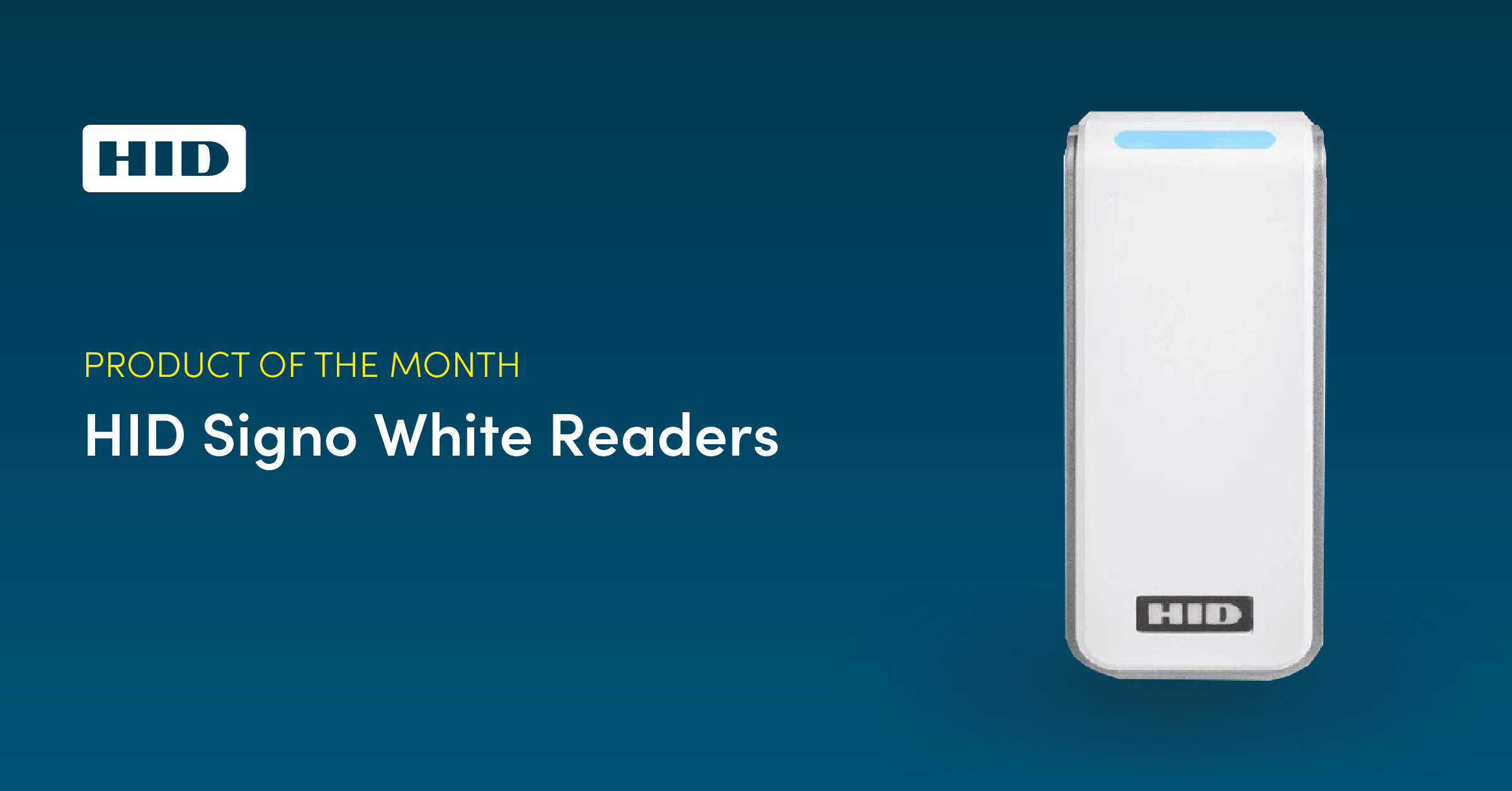 October Product of the Month: HID Signo White Readers