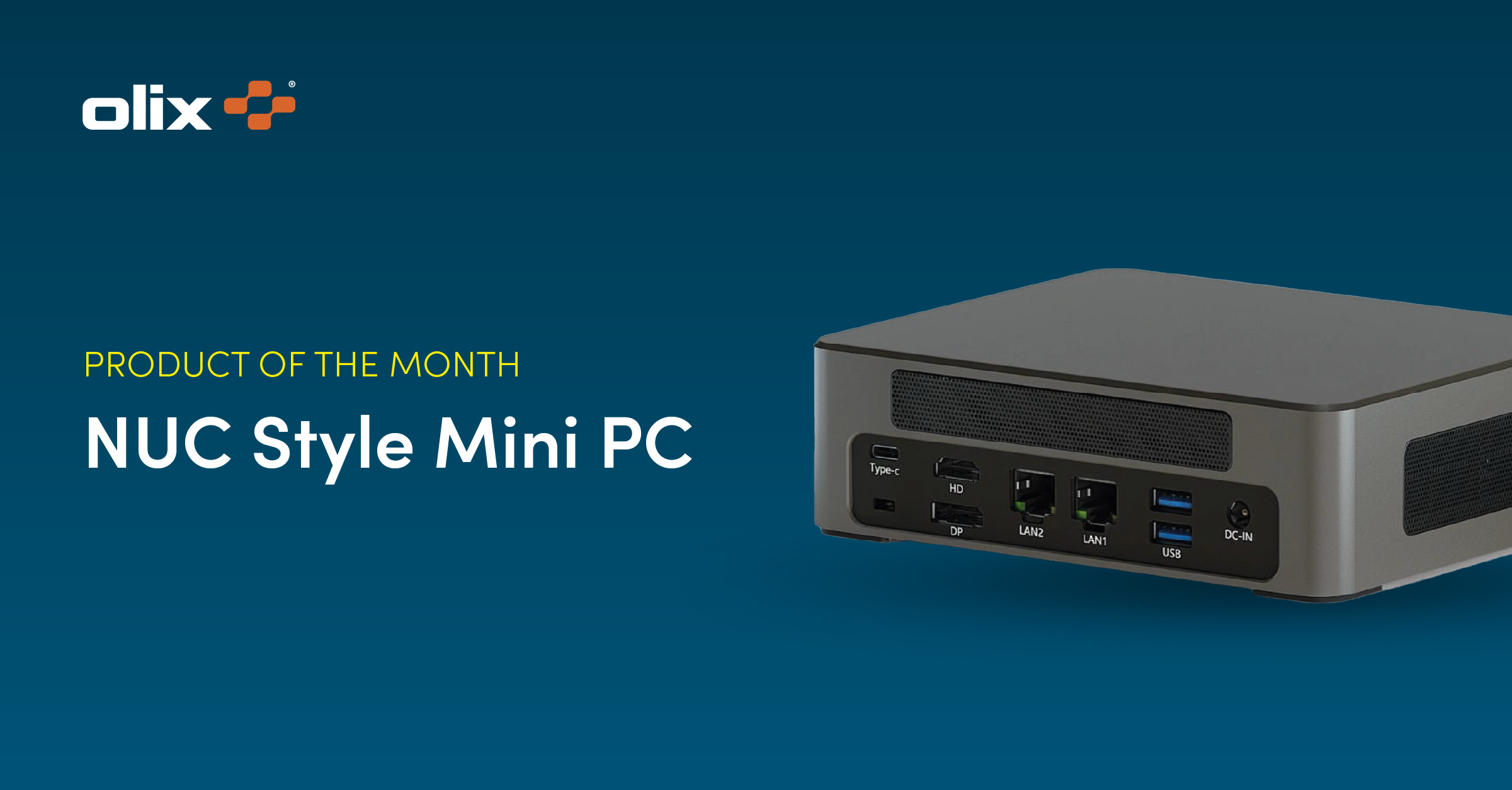 August Product of the Month: Olix NUC Style Mini PC